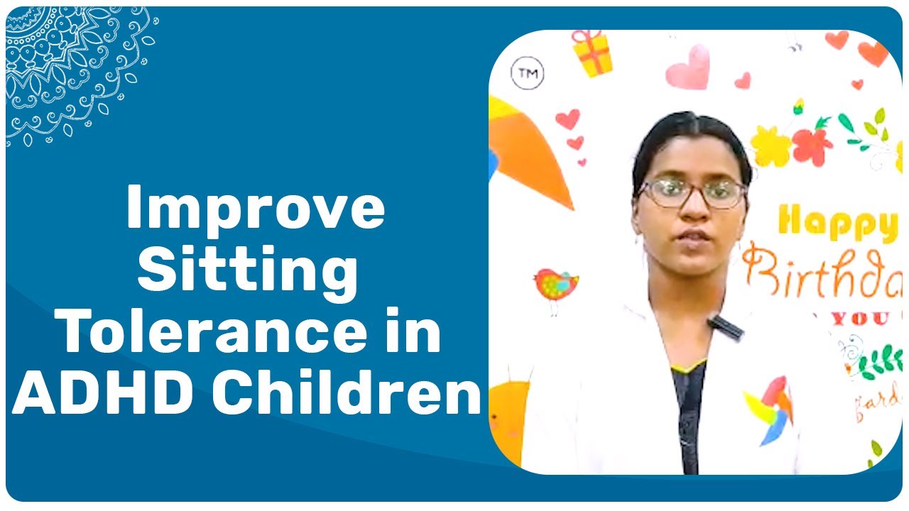 Improve Sitting Tolerance in ADHD Children |Pinnacle Blooms Network ...