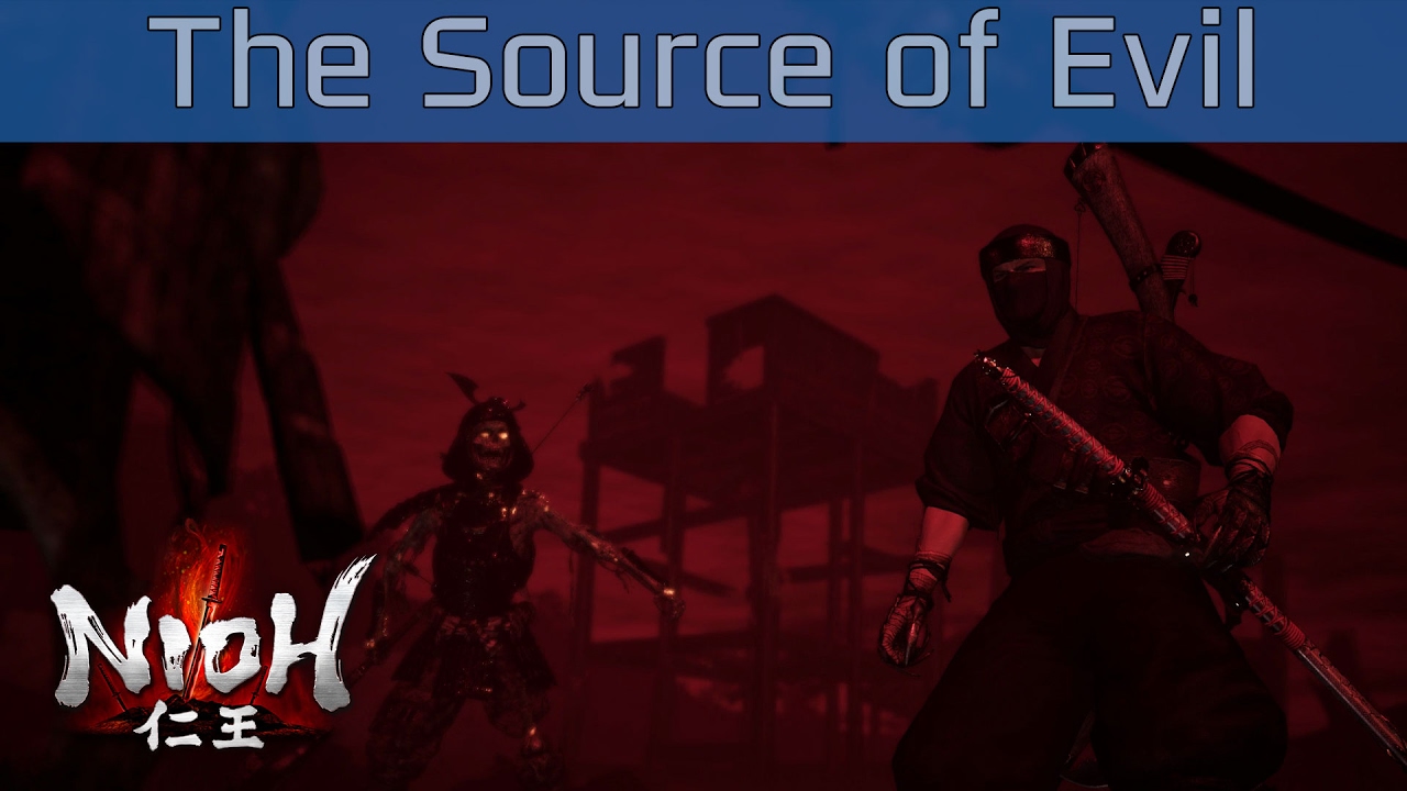 Nioh - The Source of Evil Mission Walkthrough [HD 1080P/60FPS] - YouTube
