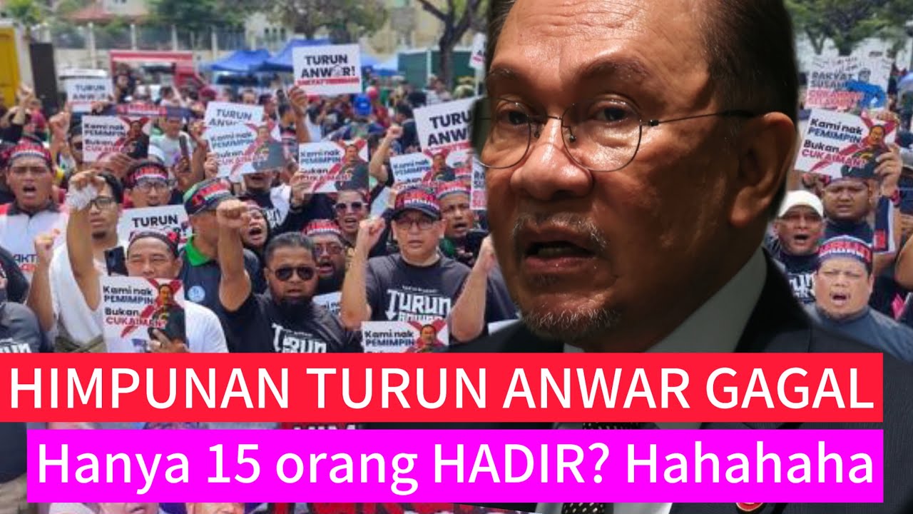 Padan Muka : HIMPUNAN TURUN ANWAR GAGAL!! Hanya 15 org hadir? Hahahaha ...