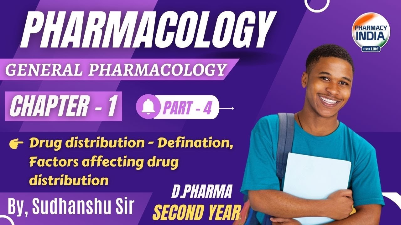 GENERAL PHARMACOLOGY | CHAPTER - 1 | PART - 4 | D.PHARMA | SECOND YEAR ...