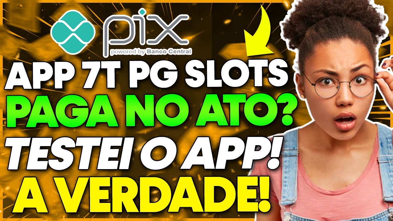 App 7t pg slots é Confiavel? TESTEI o App 7t pg slots! App 7t pg slots ...