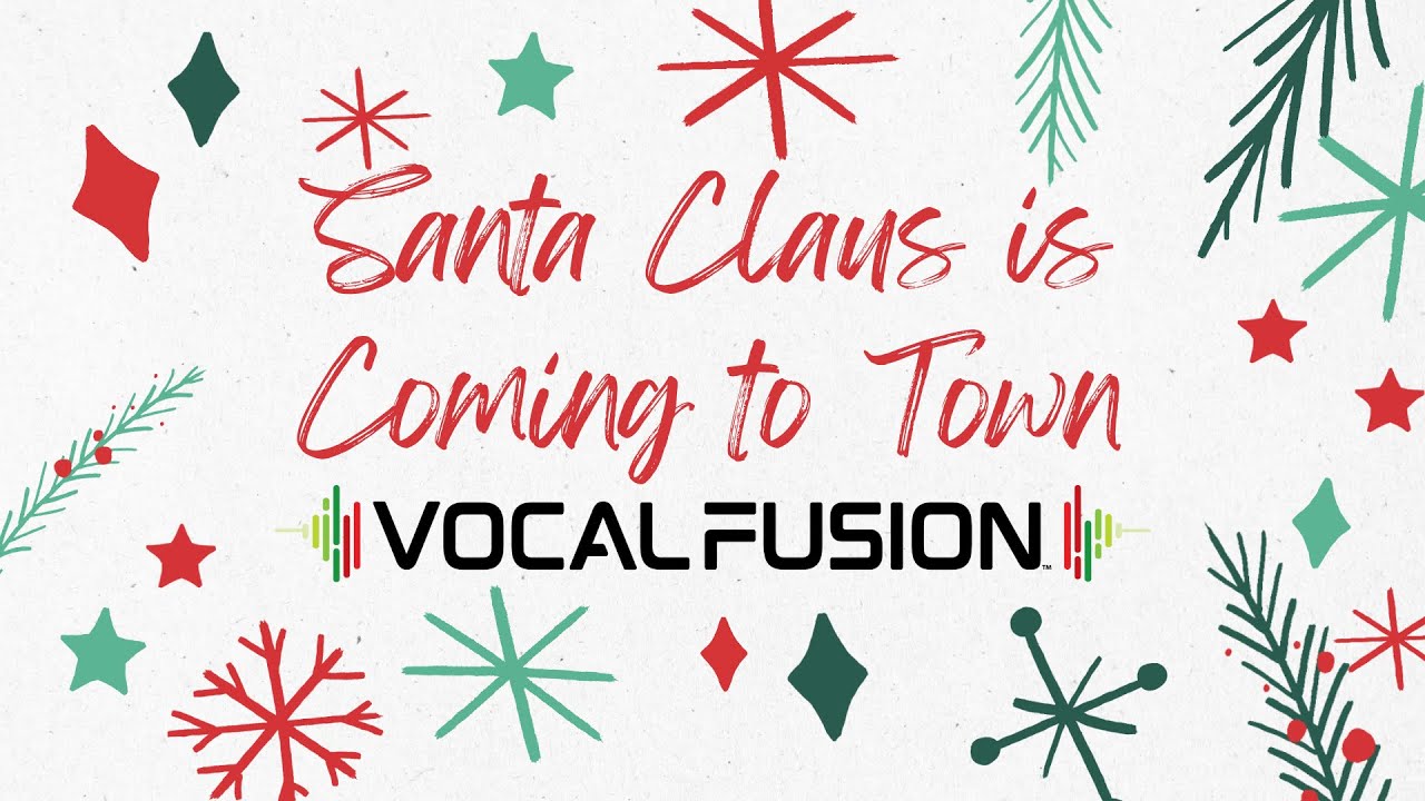 Vocal Fusion - Santa Claus is Coming To Town (Pentatonix Cover) - YouTube