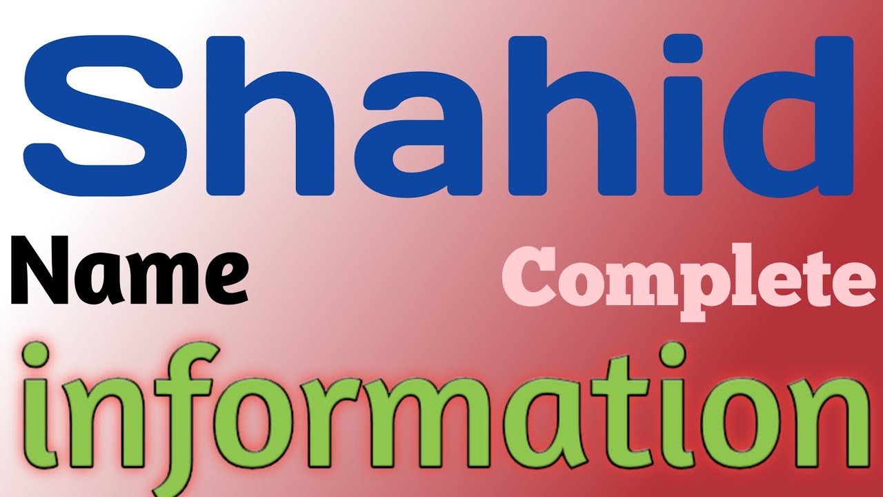 Shahid Name Meaning | Shahid Name Full Details | Shahid Naam Ki Rashi ...