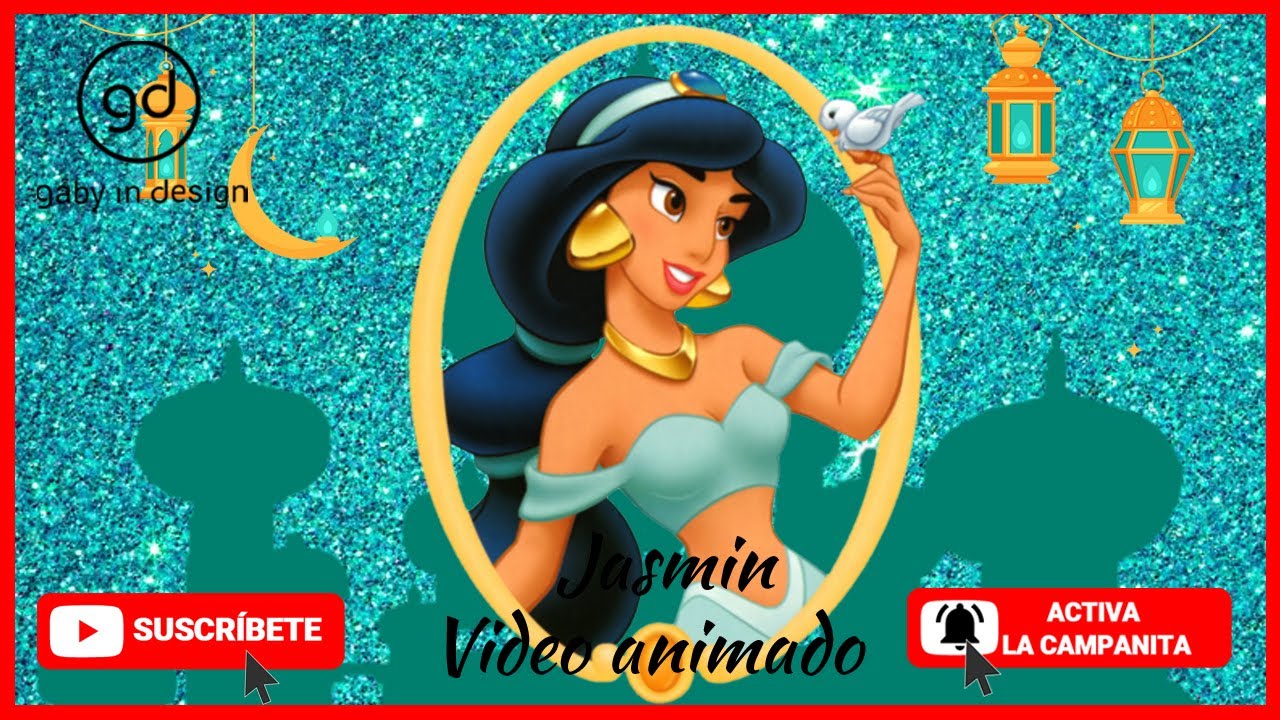 PRINCESA JASMIN ALADDIN INVITACION ANIMADA l VIDEO animado - YouTube