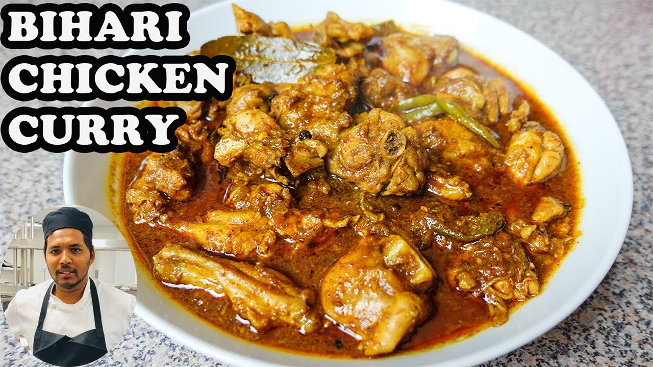 Bihari Chicken Curry Recipe | Chicken Curry Recipe Bihari Style | Ivon ...
