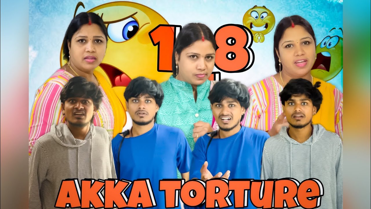 🤦‍♀️ Akka Torture 🥶 Full Video #comedy #funny #viral #akka #friends # ...