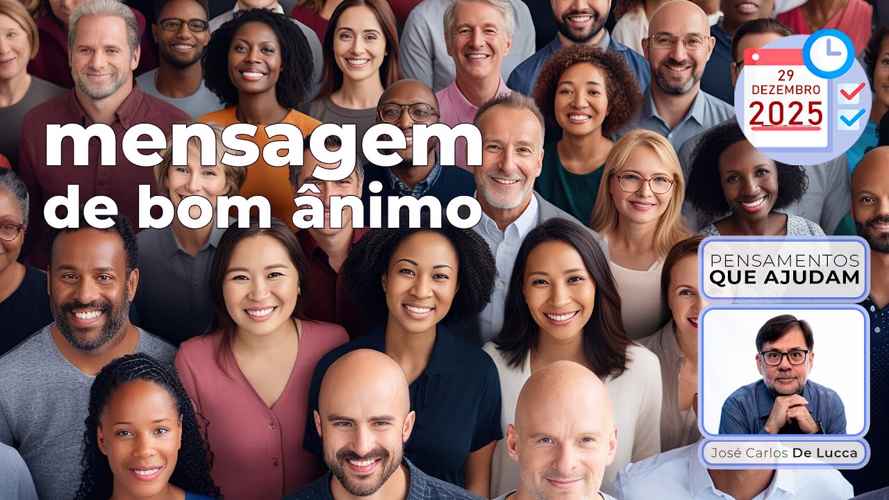 Mensagem de bom animo - José Carlos De Lucca - YouTube