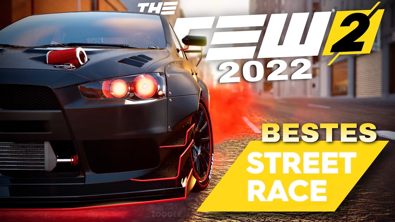 DAS BESTE Street Race Auto 2022 - The Crew 2 - YouTube