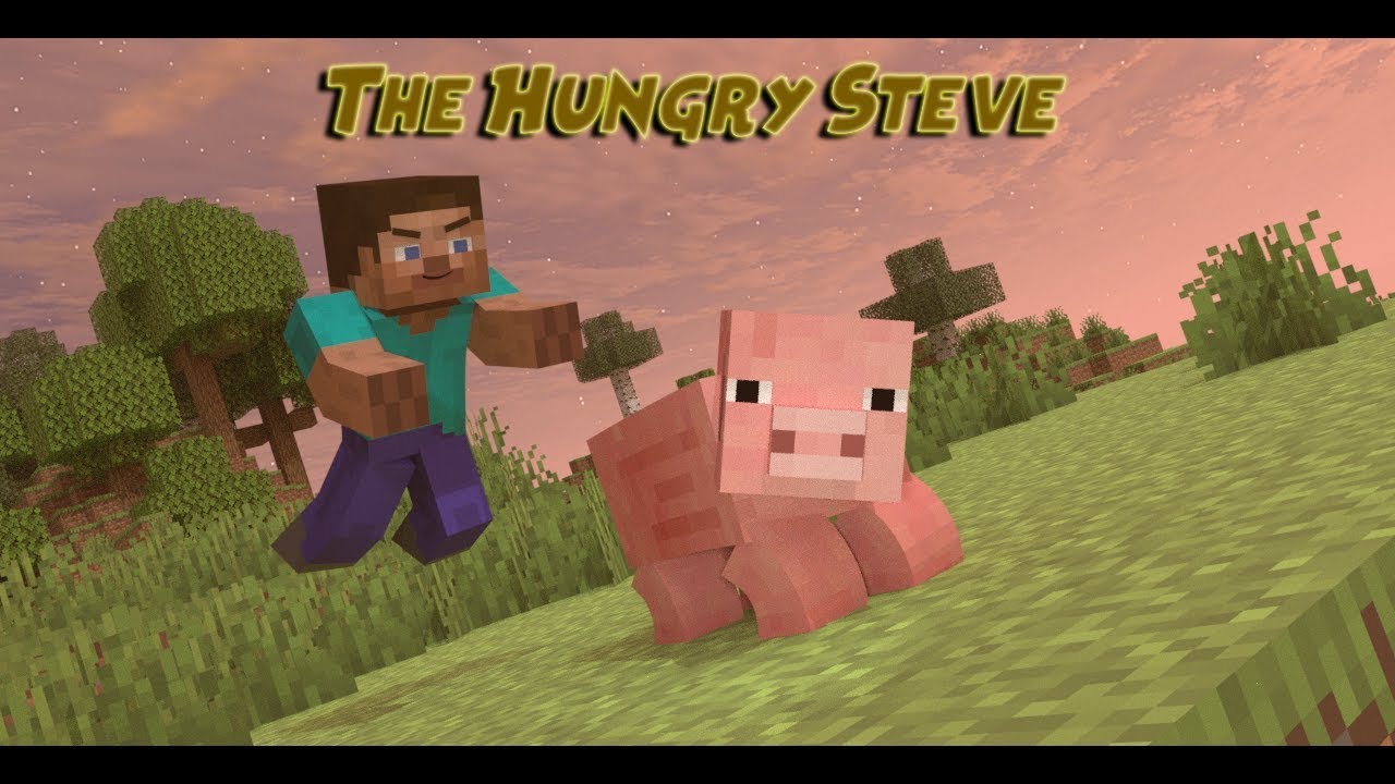 The Hungry Steve-Minecraft Animation (First Minecraft Animation) - YouTube