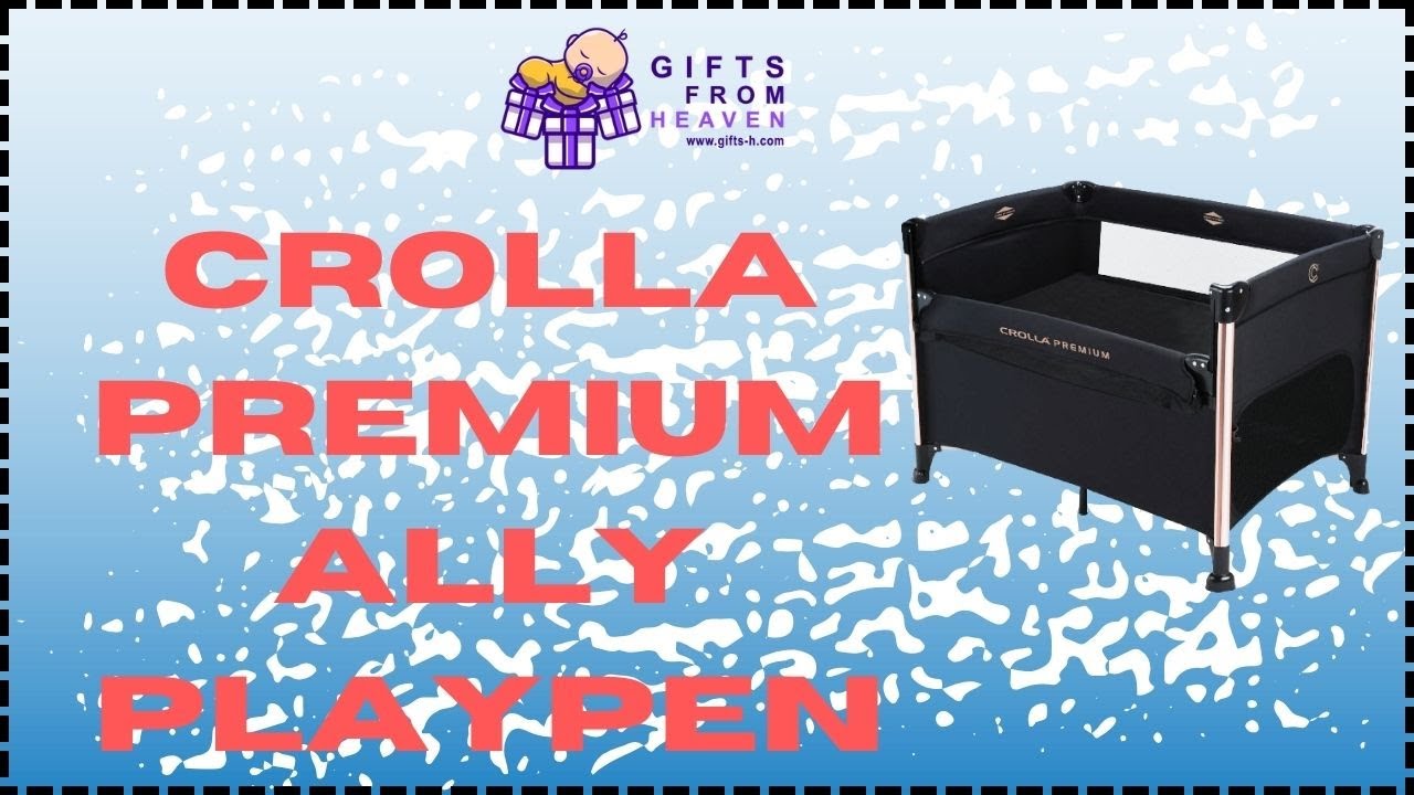 CROLLA PREMIUM GOLD ALLY PLAYPEN - YouTube