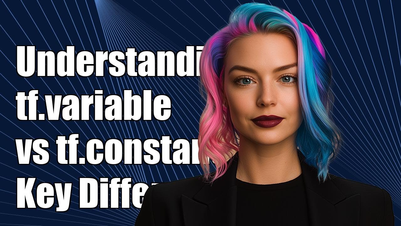 Understanding tf.variable vs tf.constant in TensorFlow: Key Differences Explained - YouTube