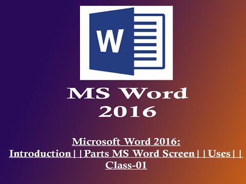 Microsoft Word 2016: Introduction||Parts MS Word Screen||Uses||Class-01 ...
