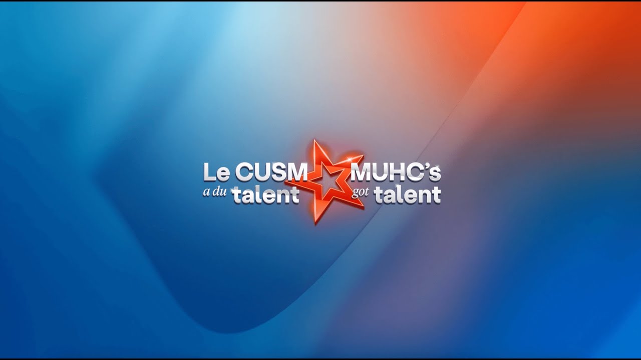 Le CUSM a du talent 2023 / MUHC's Got Talent 2023 - YouTube