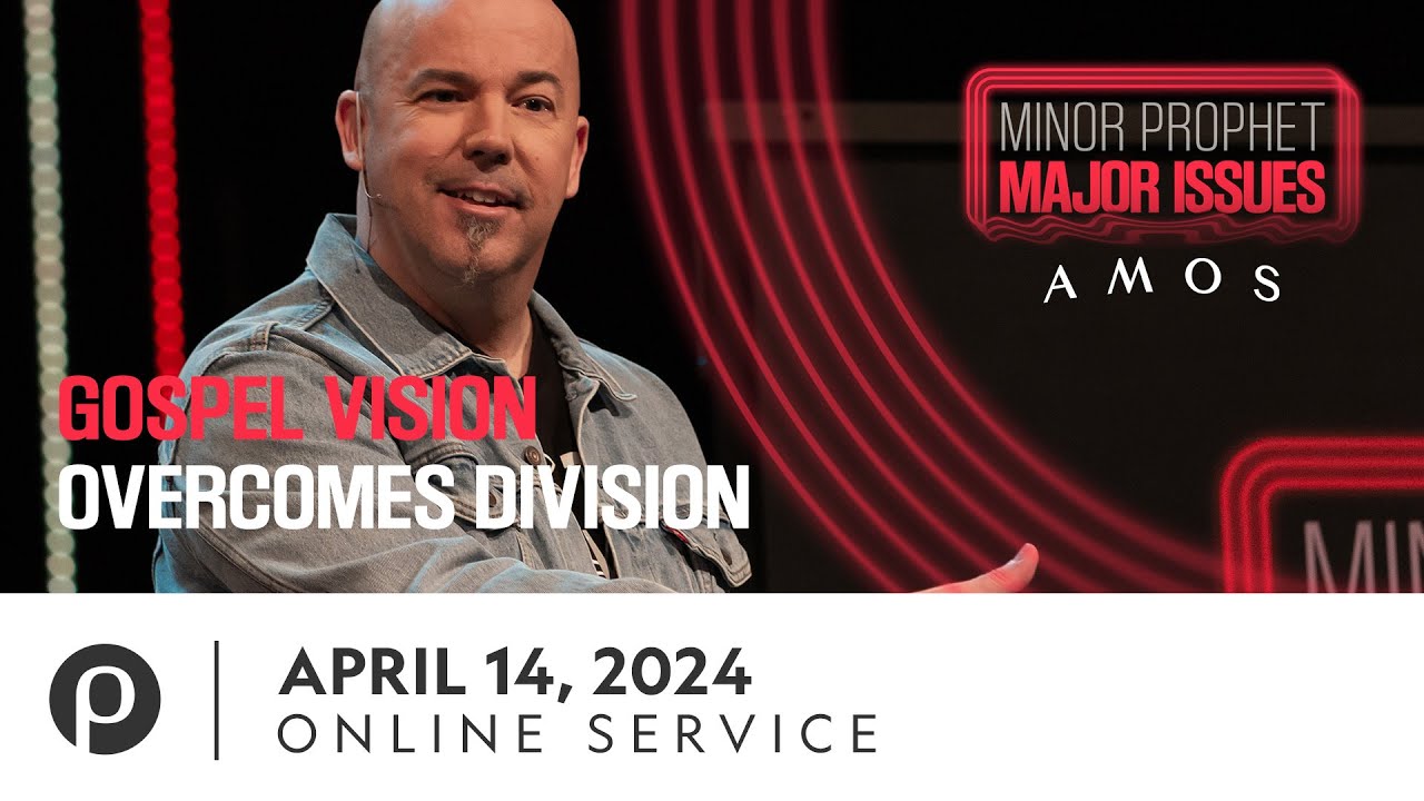 Gospel Vision Overcomes Division | Brett McBride | 04.14.21 - YouTube