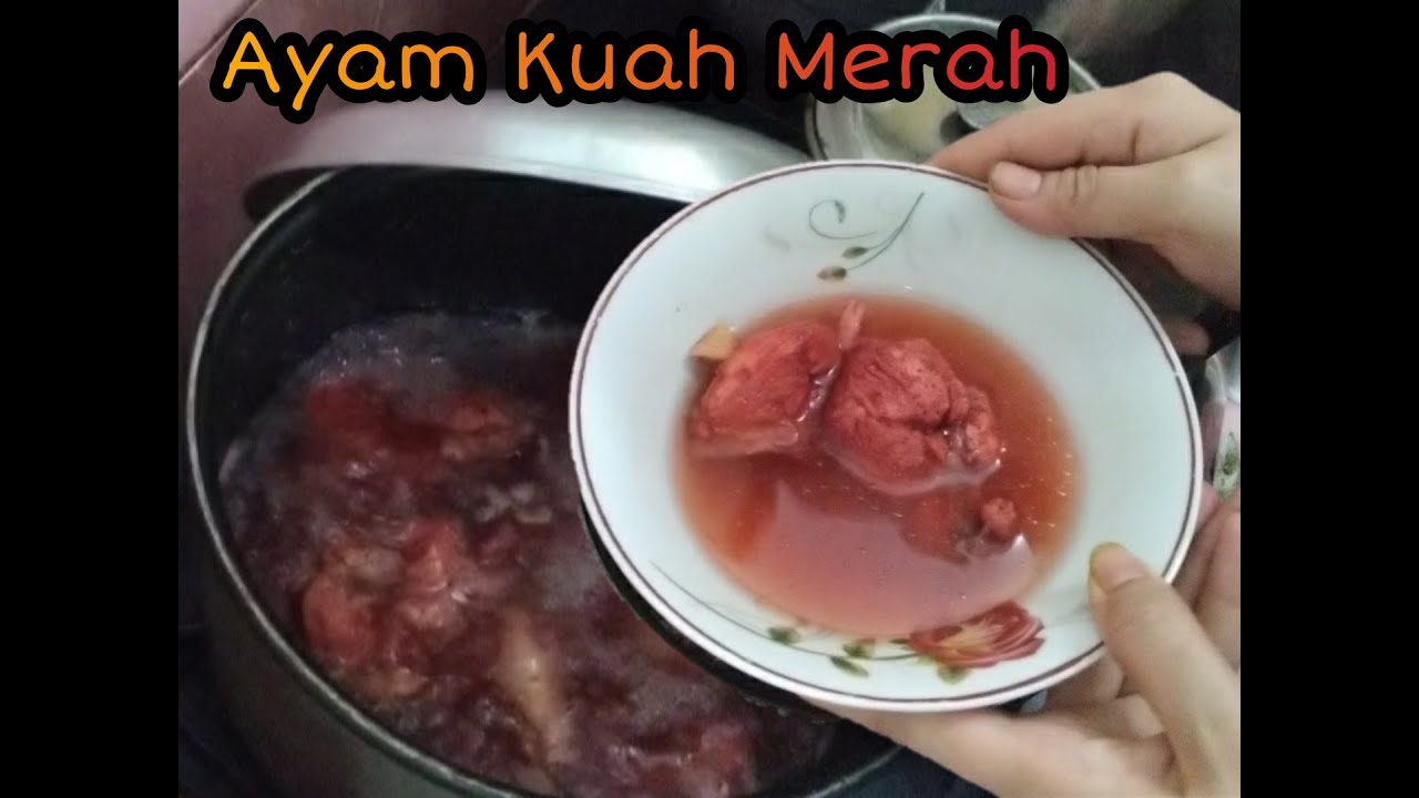 cara memasak ayam kuah merah fung kiuk tong - YouTube