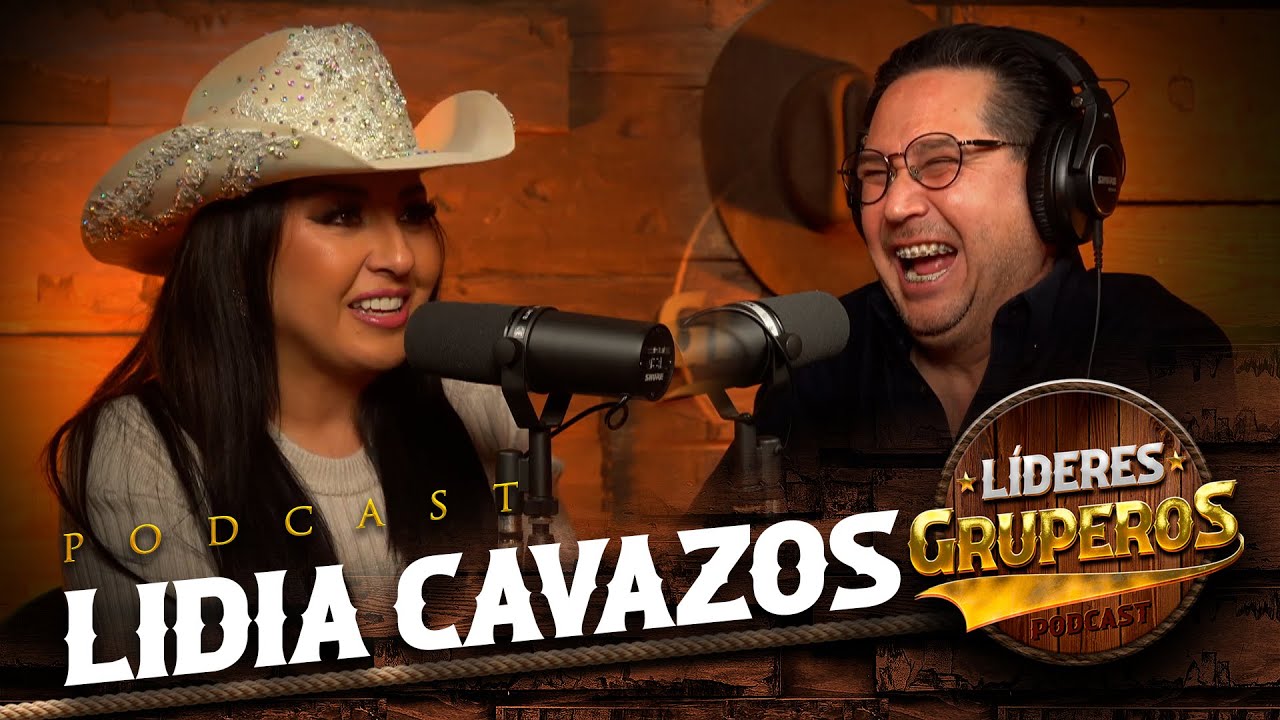 LIDIA CAVAZOS en Líderes Gruperos Ep. 40 - YouTube