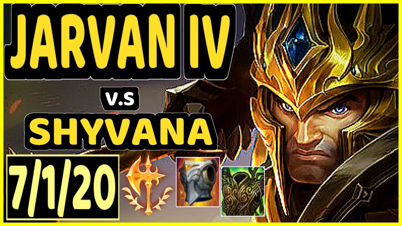 NJI (JARVAN IV) vs SHYVANA - 7/1/20 KDA JUNGLE GAMEPLAY - EUW Ranked ...
