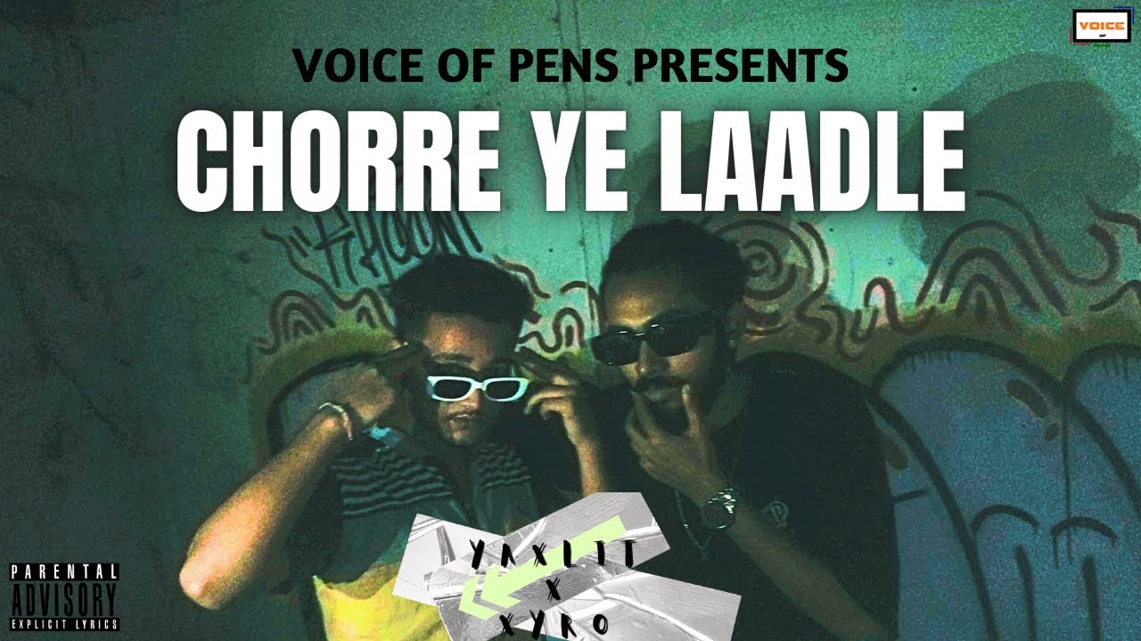 CHORRE YE LAADLE | Ft. @Xyrofficial - YouTube