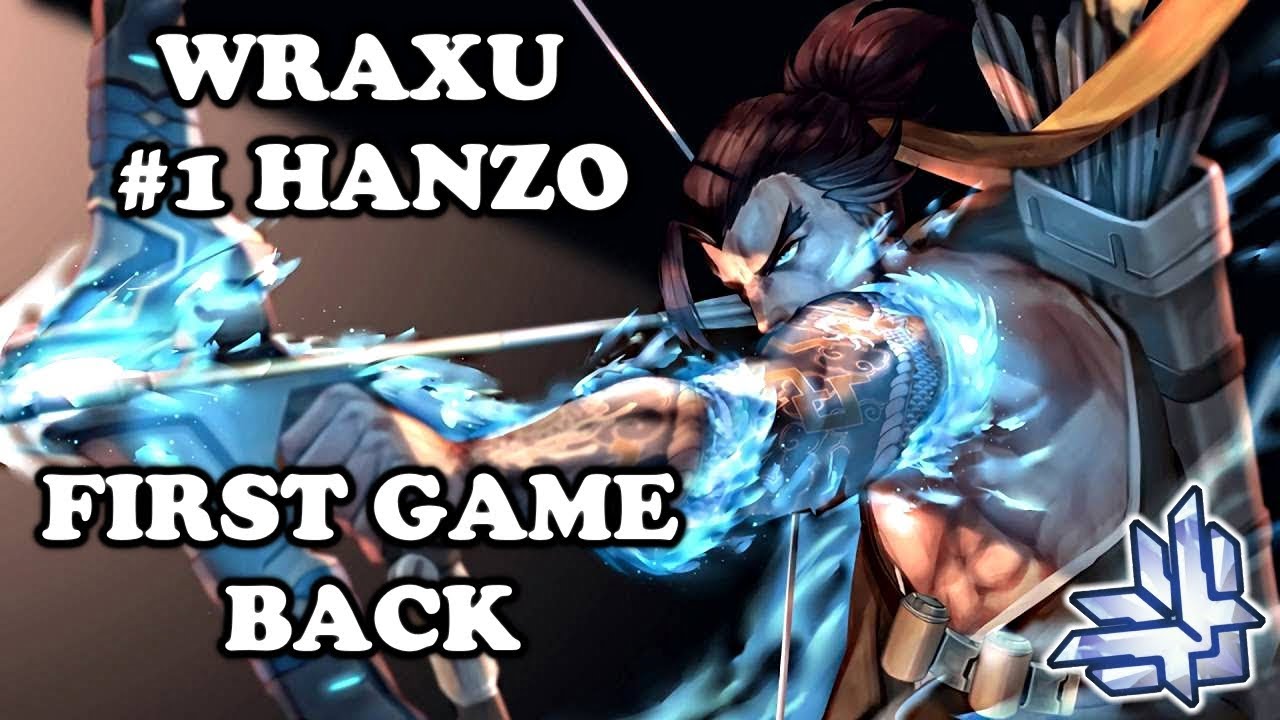 Rank 1 Hanzo Wraxu First Game Back to Overwatch - YouTube