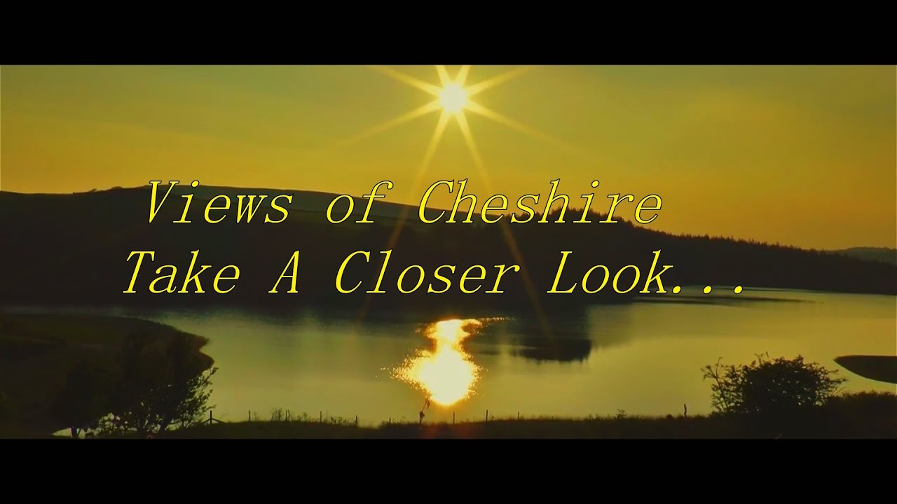 Views of Cheshire - Let's take a closer look... - YouTube