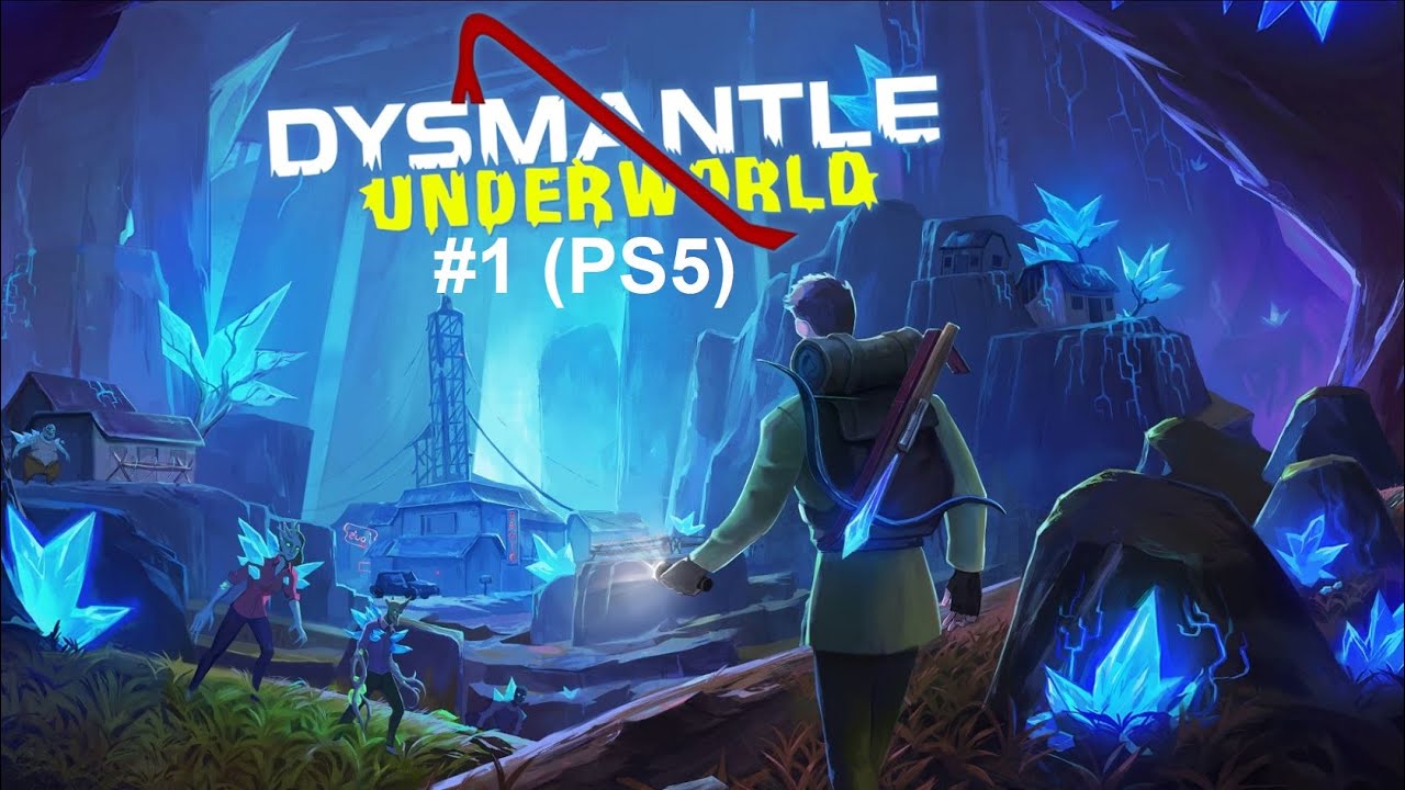 DYSMANTLE - DLC Underworld #1 (PS5) - YouTube