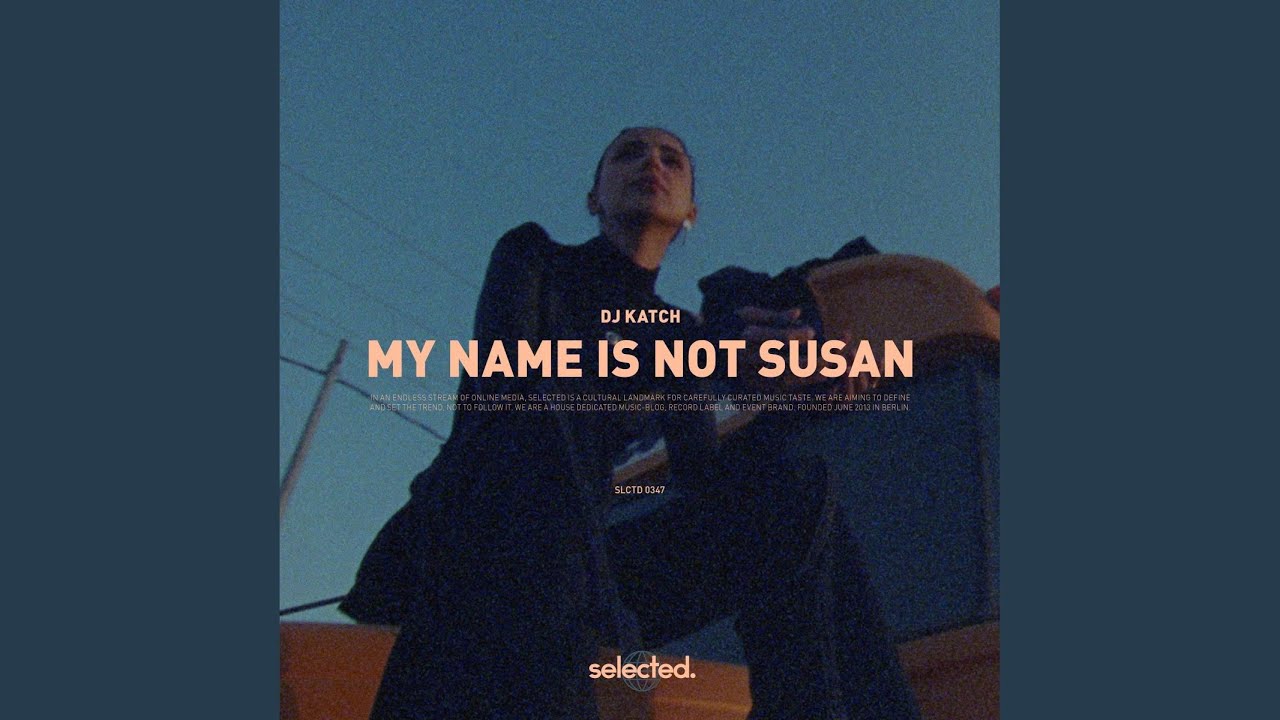 My Name Is Not Susan - YouTube