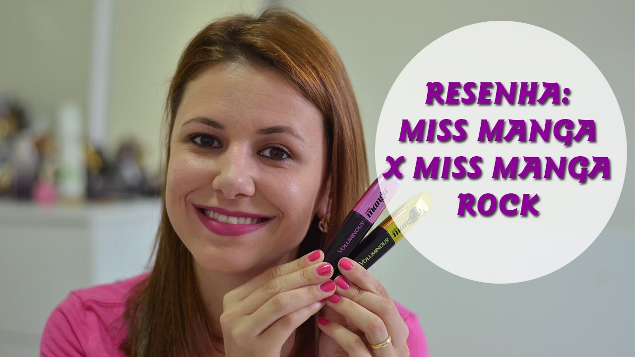 Resenha: Miss Manga e Miss Manga Rock, L'oréal - YouTube