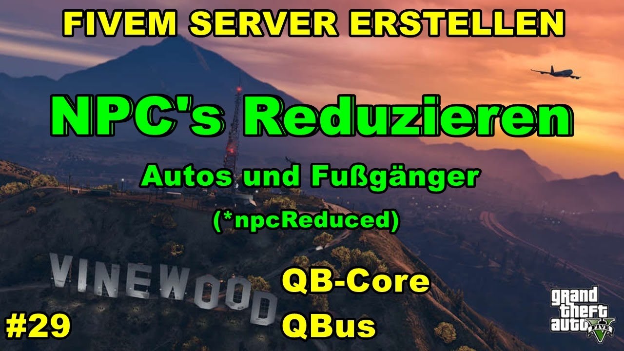 FiveM Server erstellen QB-Core ( NPC's Reduzieren ) #29 - YouTube