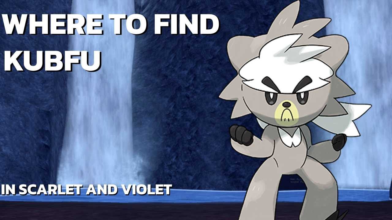 Where to catch Kubfu in Pokémon Scarlet and Violet - YouTube