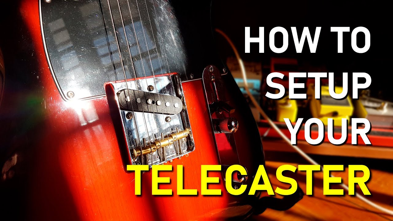 Perfect Telecaster setup - Full tutorial - YouTube