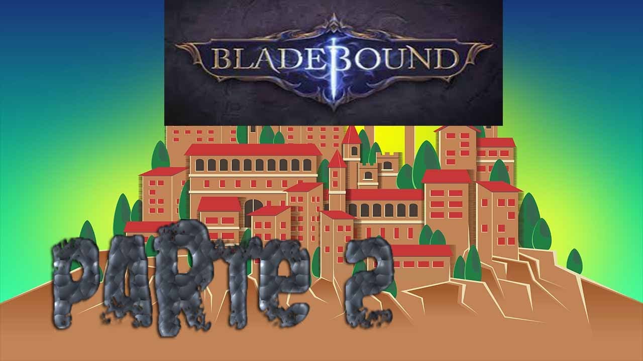 bladebound (parte 2) - YouTube
