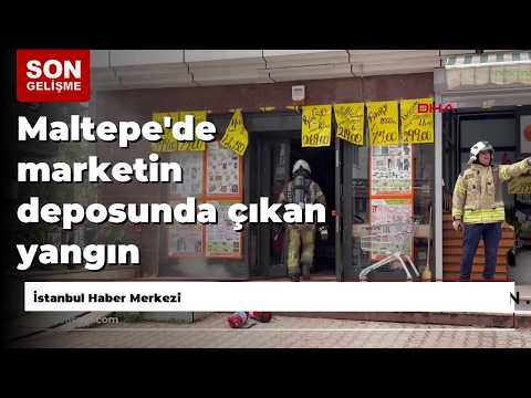 Maltepe'de marketin deposunda çıkan yangın söndürüldü