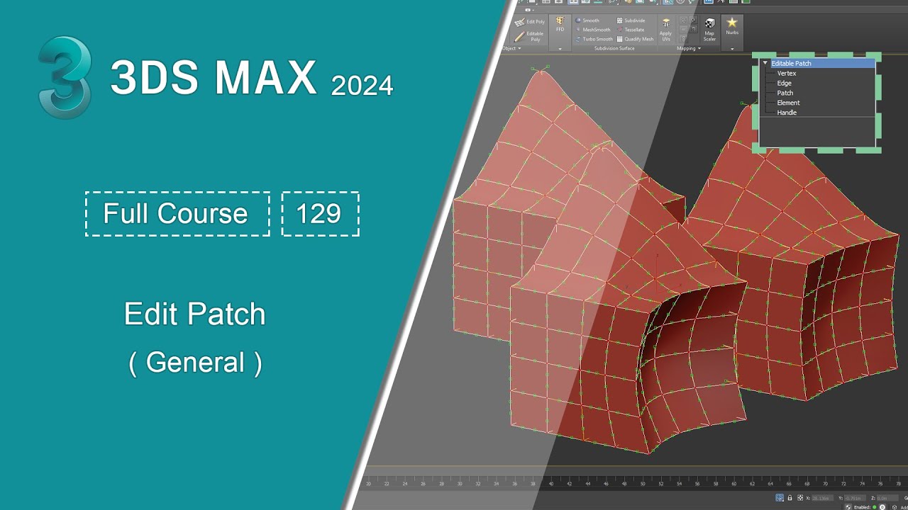 129- التعريف بعناصر الباتش | دورة الماكس - Editable Patch (General) | 3ds Max - YouTube
