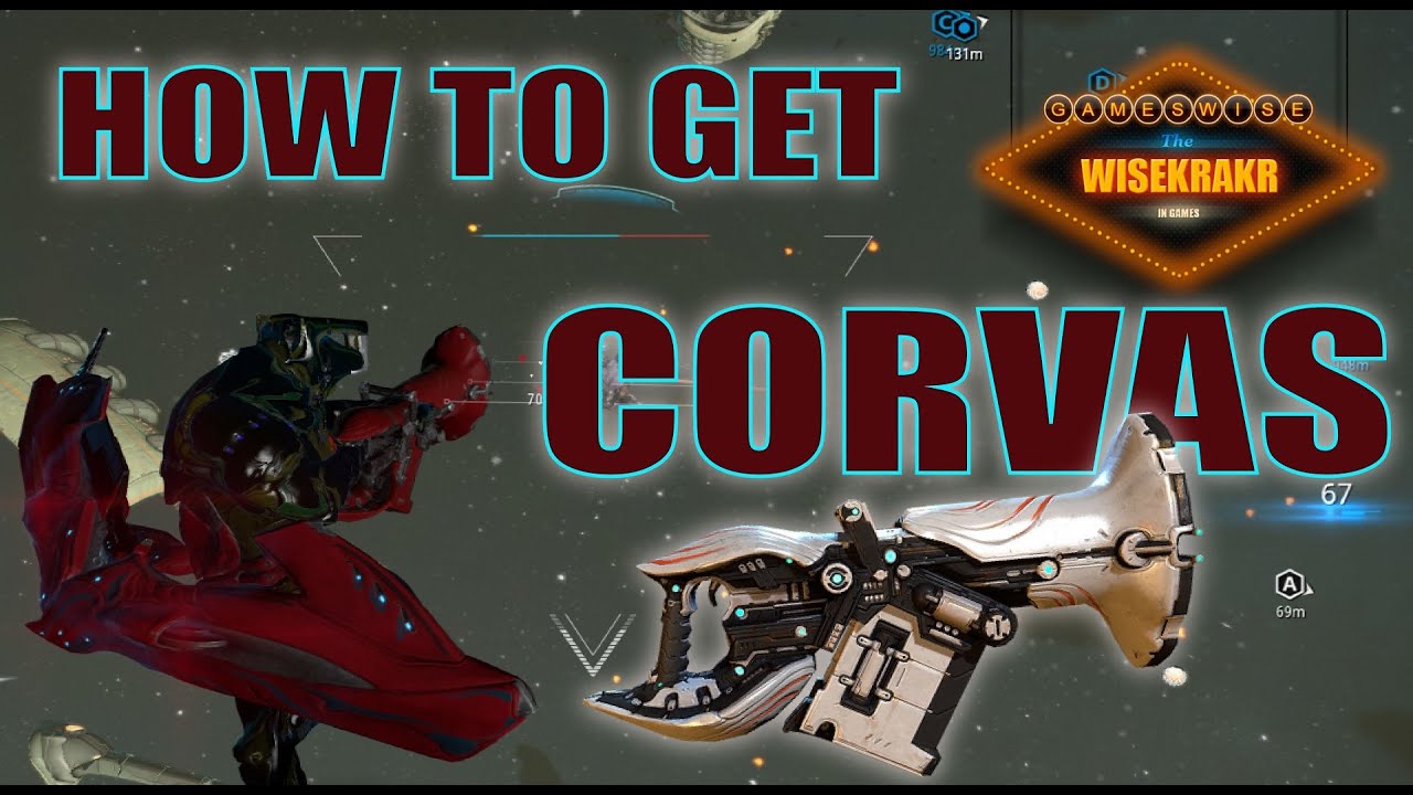 HOW TO GET THE CORVAS - Warframe Hints/Tips - YouTube