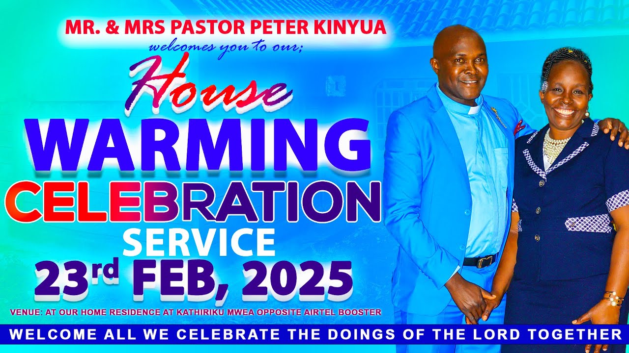 PST PETER KINYUA || HOUSE WARMING CELEBRATION SERVICE || 23RD FEBRUARY, 2025 - YouTube