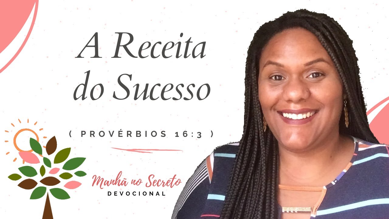 A Receita do Sucesso - Provérbios 16:3 - YouTube