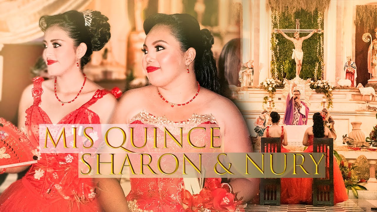 Miss XV Años - Sharon & Nury - (Vídeo Oficial) - Cinematic - Palizada, Campeche - YouTube