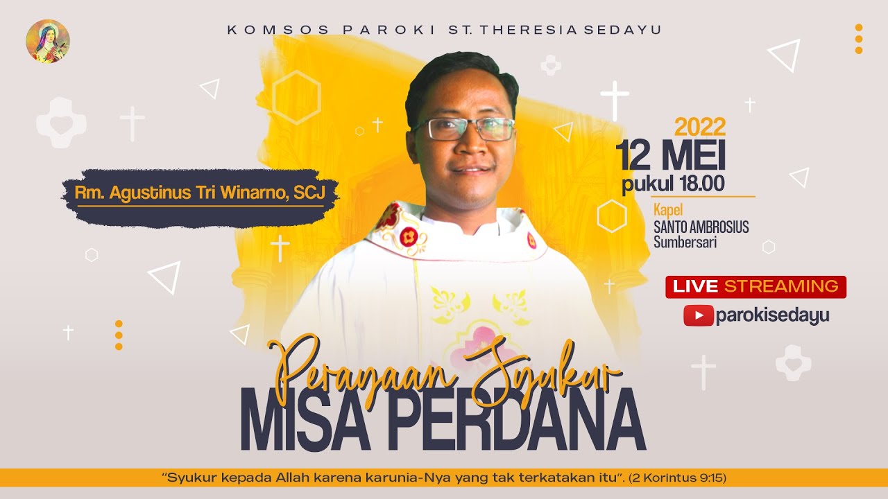 LIVE! PERAYAAN SYUKUR Misa Perdana Rm. Agustinus Tri Winarno, SCJ ...