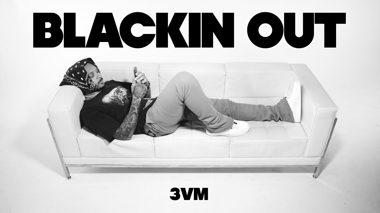 3VM - Blackin Out (Official Music Video) - YouTube