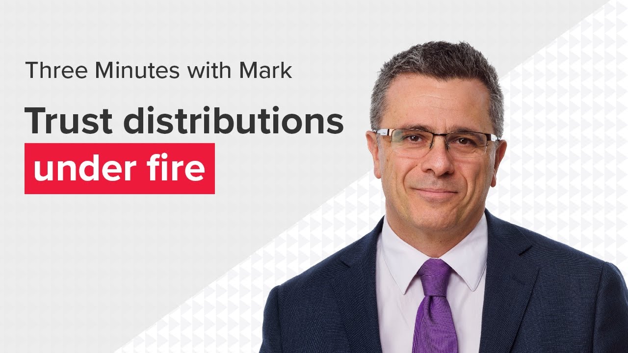Three Minutes with Mark | Trust distributions under fire - YouTube