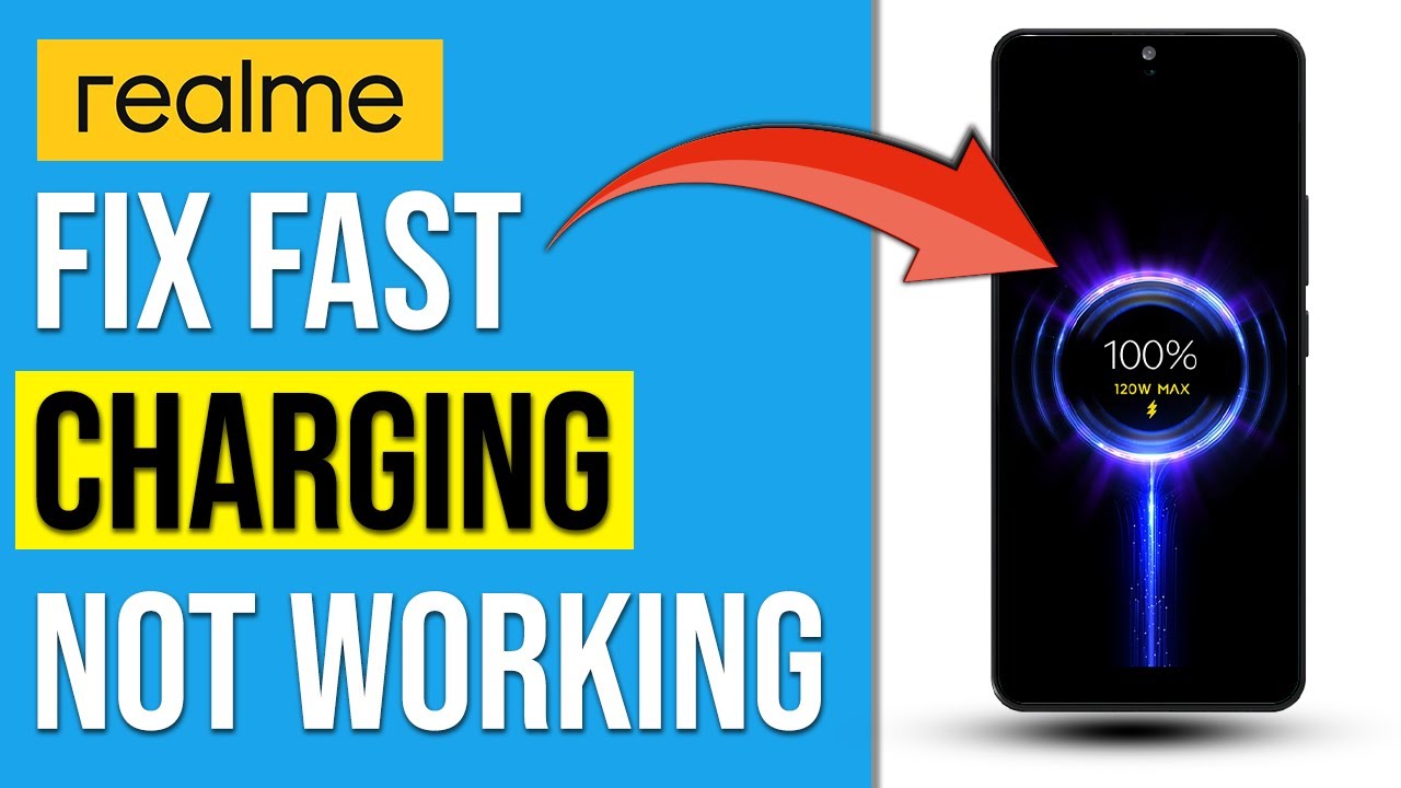 How To Fix Fast Charging Not Working On Realme (Easy Steps To Resolve ...