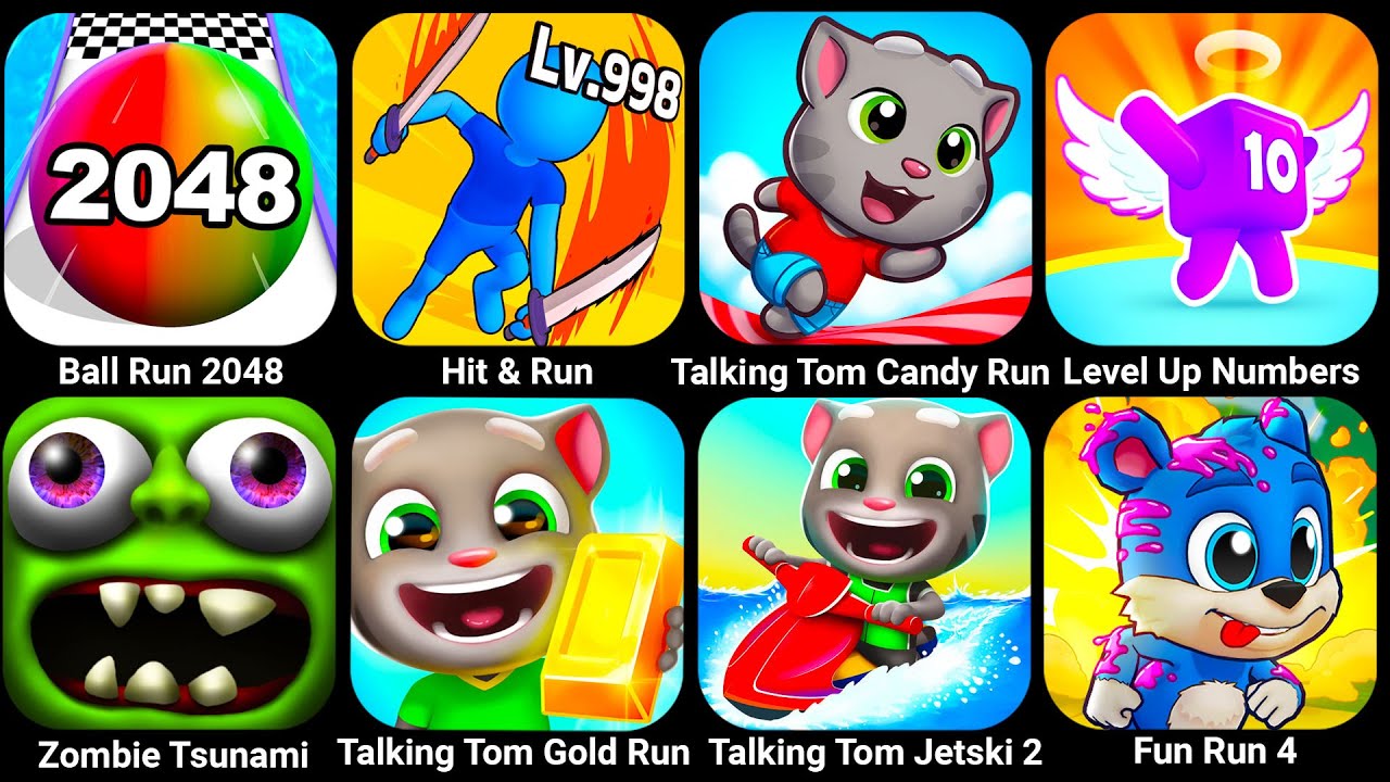 Ball Run 2048, Hit And Run, Talking Tom Candy Run, Level Up Numbers ...