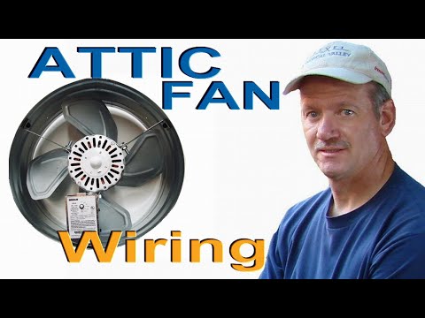 How to Install an Attic Exhaust Fan the Easy Way, See the Whole Process ...