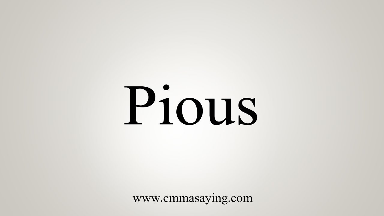 How To Say Pious YouTube