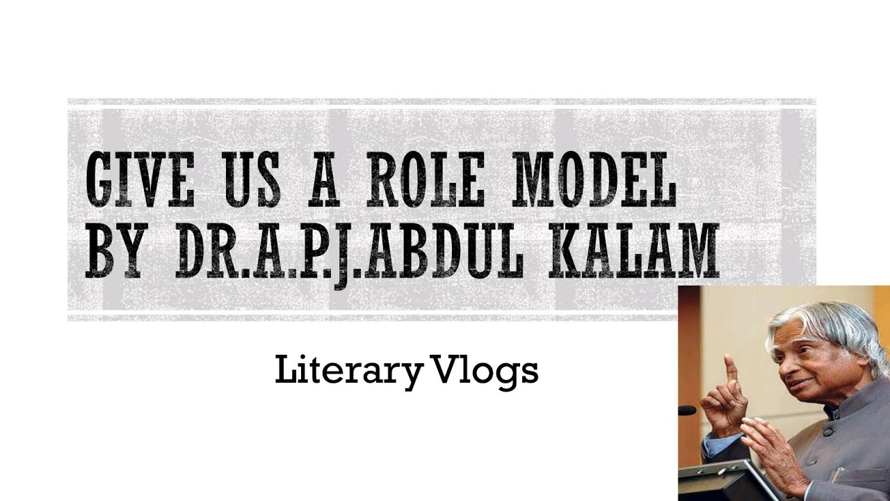 Give Us A Role Model | Dr.A.P.J.Abdul Kalam | Summary In Tamil | Easy ...