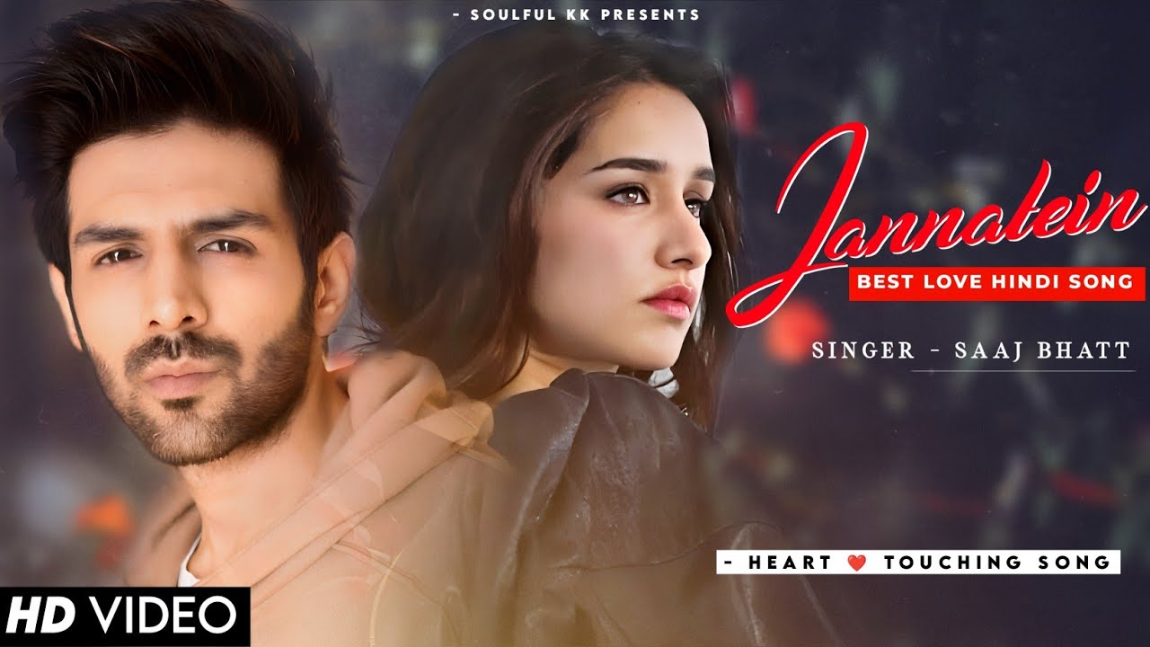 JANNATEIN - Saaj Bhatt | Sanjeev Chaturvedi | Shraddha Kapoor, Kartik ...