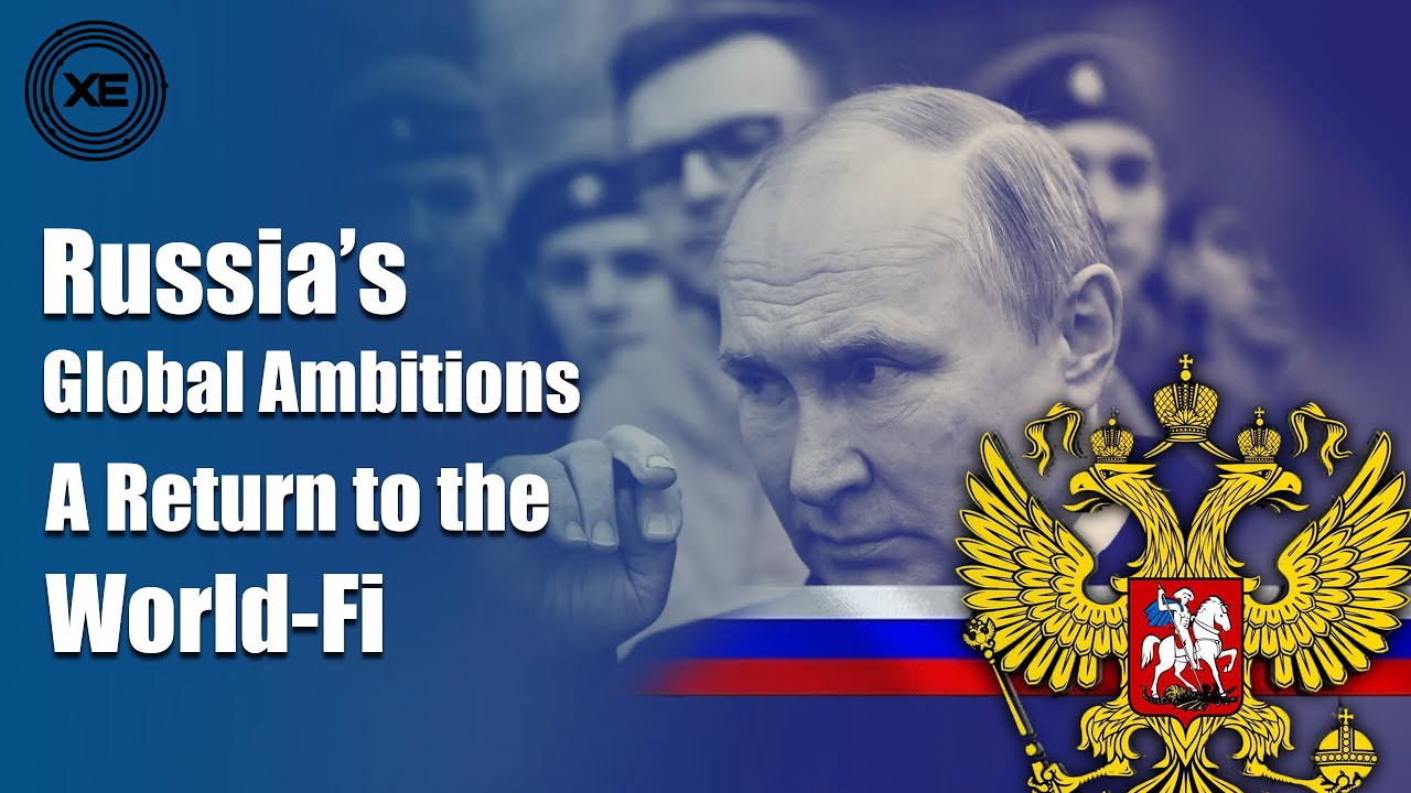 Russia’s Global Ambitions A Rеturn to thе World-Fi - YouTube