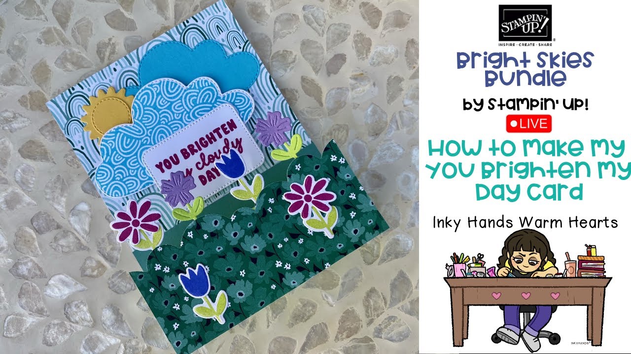 How to Make My You Brighten My Days Card - Bright Skies Bundle ...