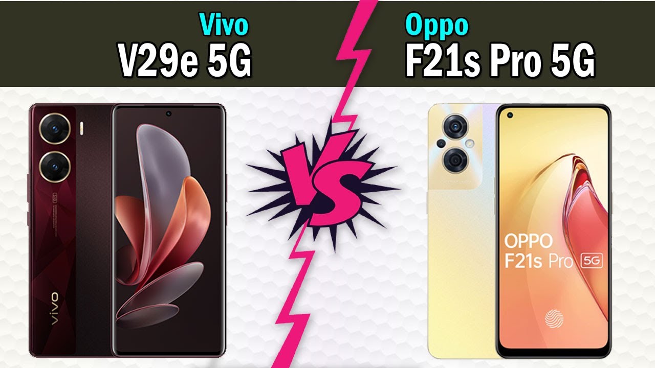 Vivo V29e 5G vs Oppo F21s Pro 5G Quick Phone comparison - YouTube
