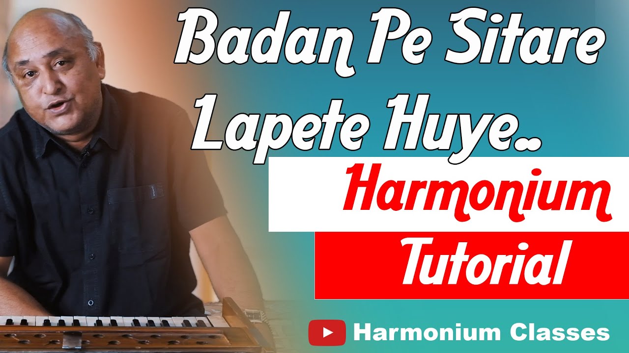 Badan Pe Sitare Lapete Hue Harmonium Tutorial| Harmonium Classes | बदन पे सितारे लपेटे हुए ...